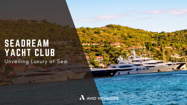 SeaDream Yacht Club: Unveiling Luxury at Sea - AvidVoyagers.com
